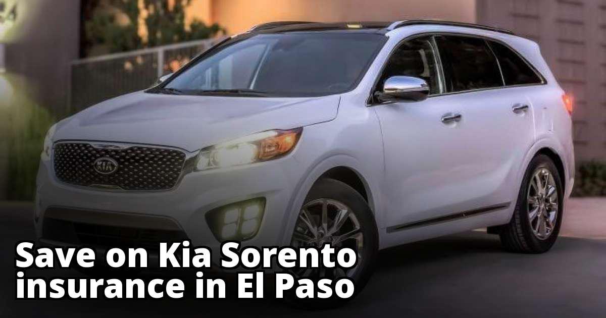 Affordable Insurance Rates for a Kia Sorento in El Paso Texas